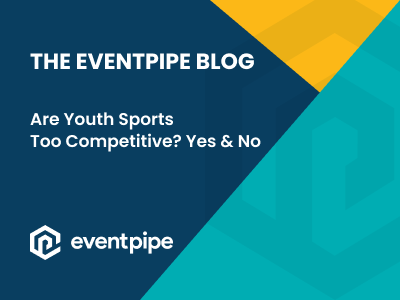 Are Youth Sports Too Competitive? Yes & No